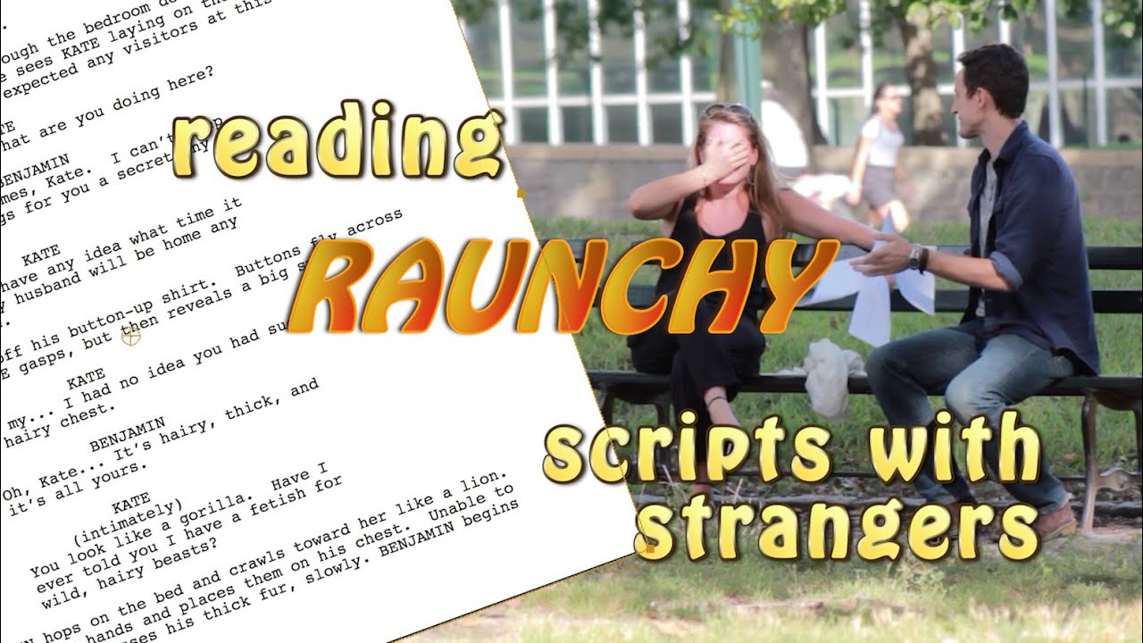 Reading RAUNCHY Scripts with Strangers! (Prank) - YouTube