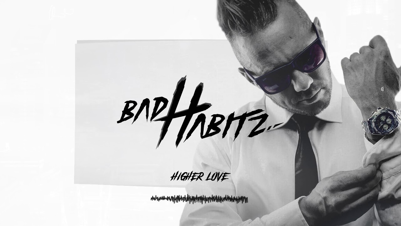 Bad HabitZ - Higher Love - YouTube
