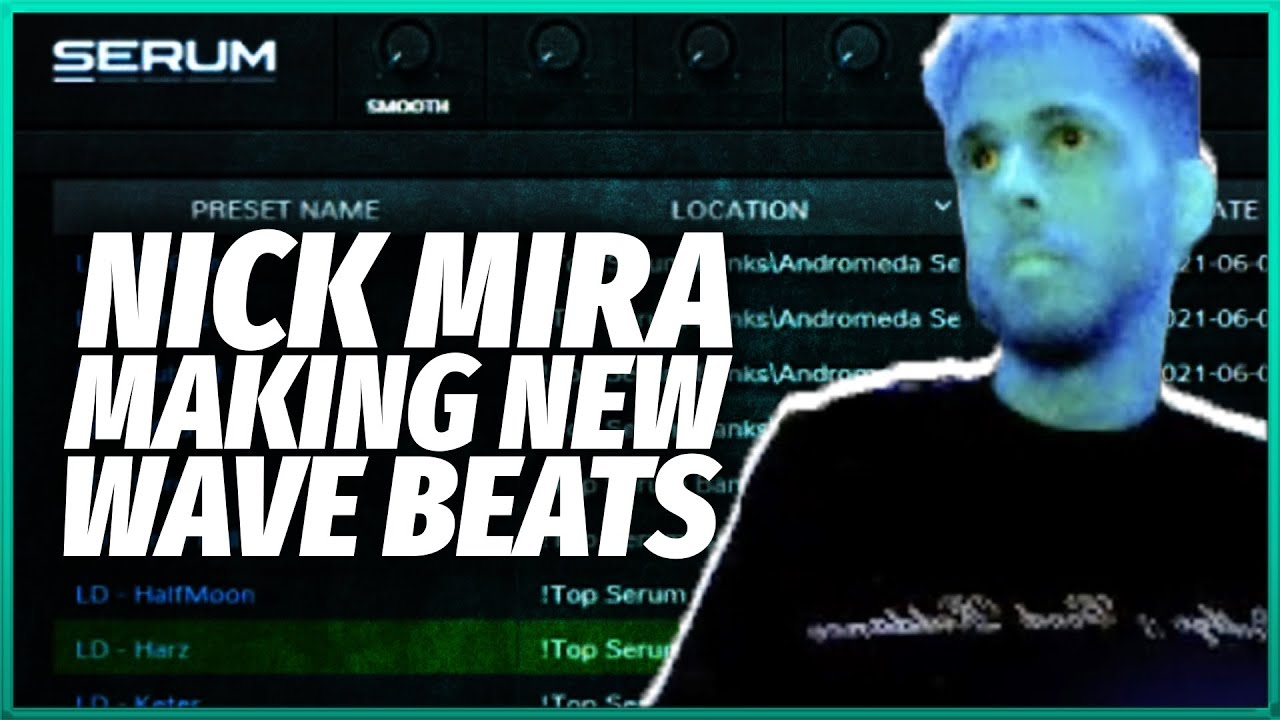 Nick Mira Making New Wave Beats From Scratch | Nick Mira Stream [01/19 ...