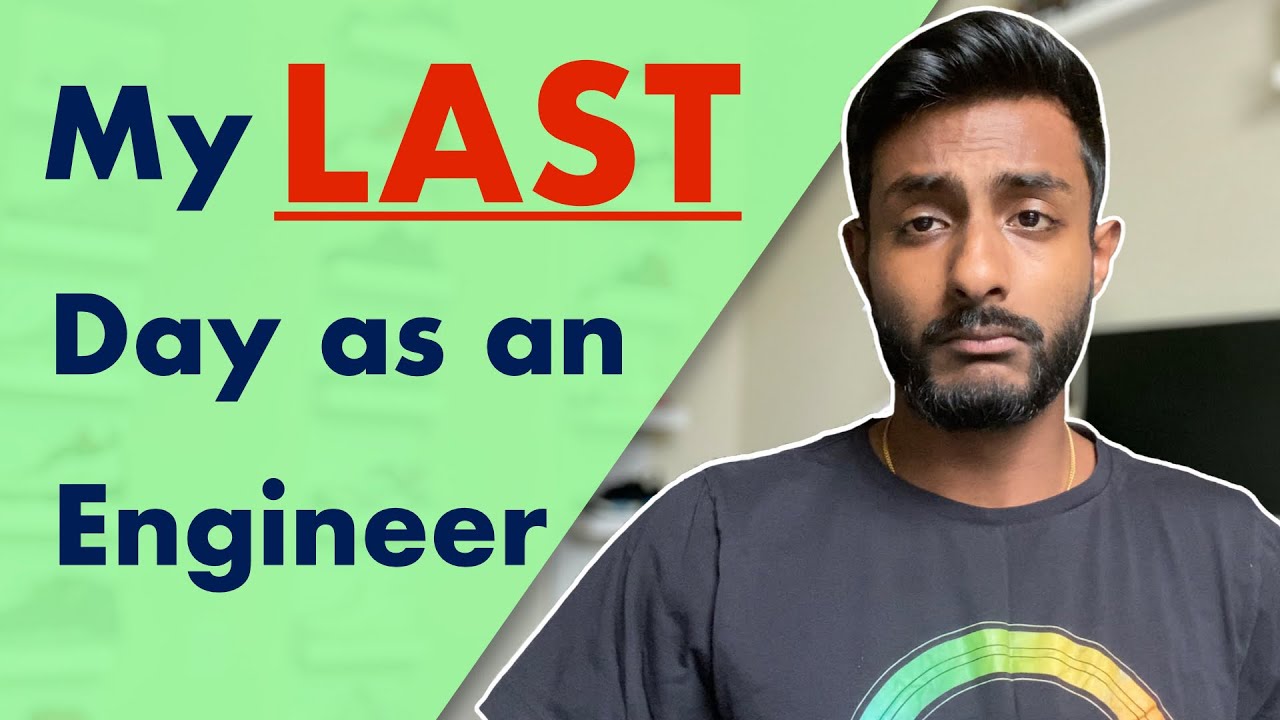 My Last Day EVER as an Engineer - YouTube