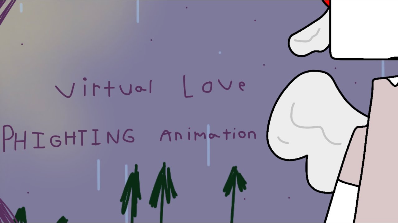 Virtual love | PHIGHTING animation - YouTube