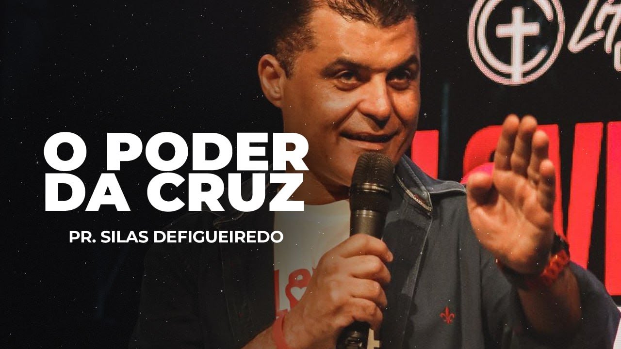 O Poder da Cruz - Pr Silas Defigueiredo - YouTube