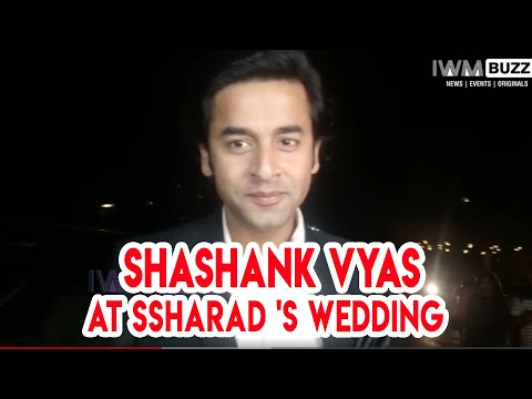 Shashank Vyas gives his best wishes to Ssharad Malhotra and Ripci Bhatia on their wedding
