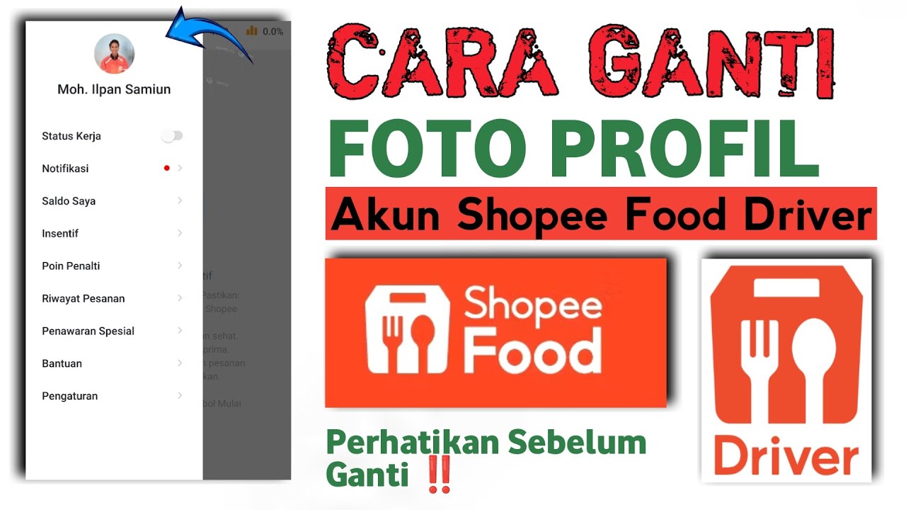 CARA GANTI FOTO PROFIL AKUN SHOPEE FOOD DRIVER TERBARU - YouTube