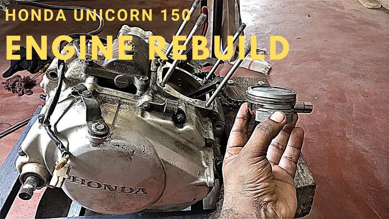 ENGINE REBUILD HONDA UNICORN 150 | FULL ENGINE RESTORATION | EP 02 ...