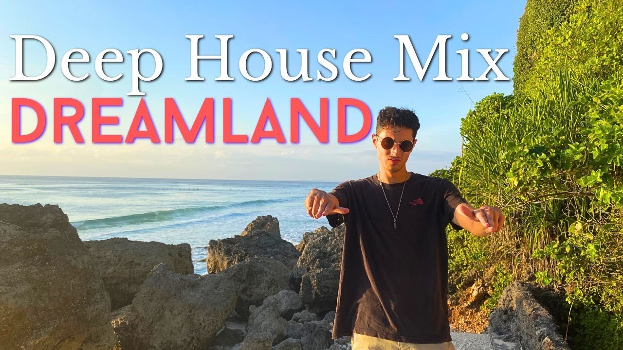 DREAMLAND HOUSE MIX | Discowboys - Popof - Kolter - Tell - Fusion ...