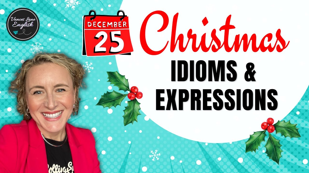 25 Christmas Must-Know Idioms & Expressions #idioms #learningenglish # ...