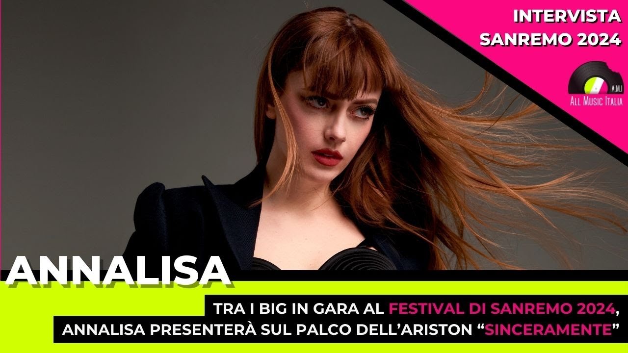 Sanremo 2024: Annalisa presenta "Sinceramente". L'intervista - YouTube