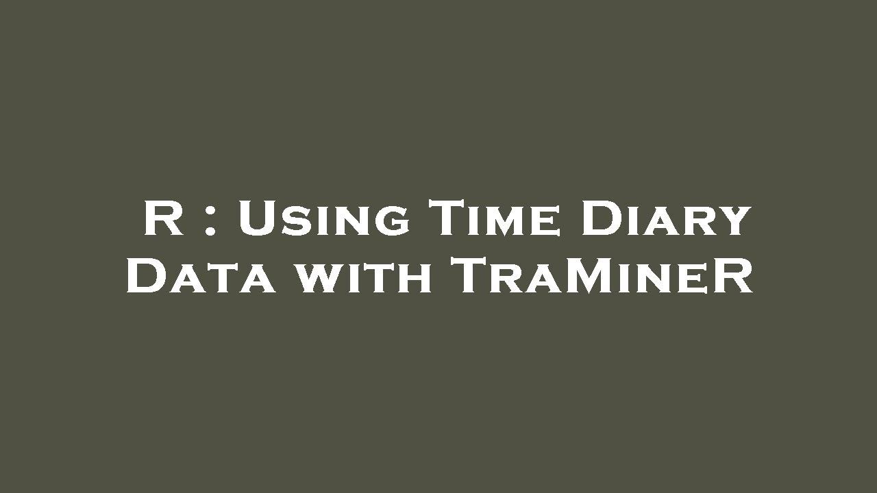 R : Using Time Diary Data with TraMineR - YouTube