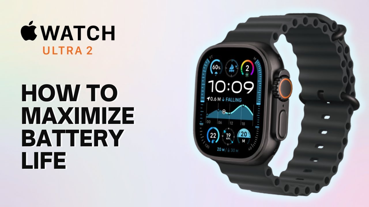 How to Maximize Battery Life on Apple Watch Ultra 2 - YouTube