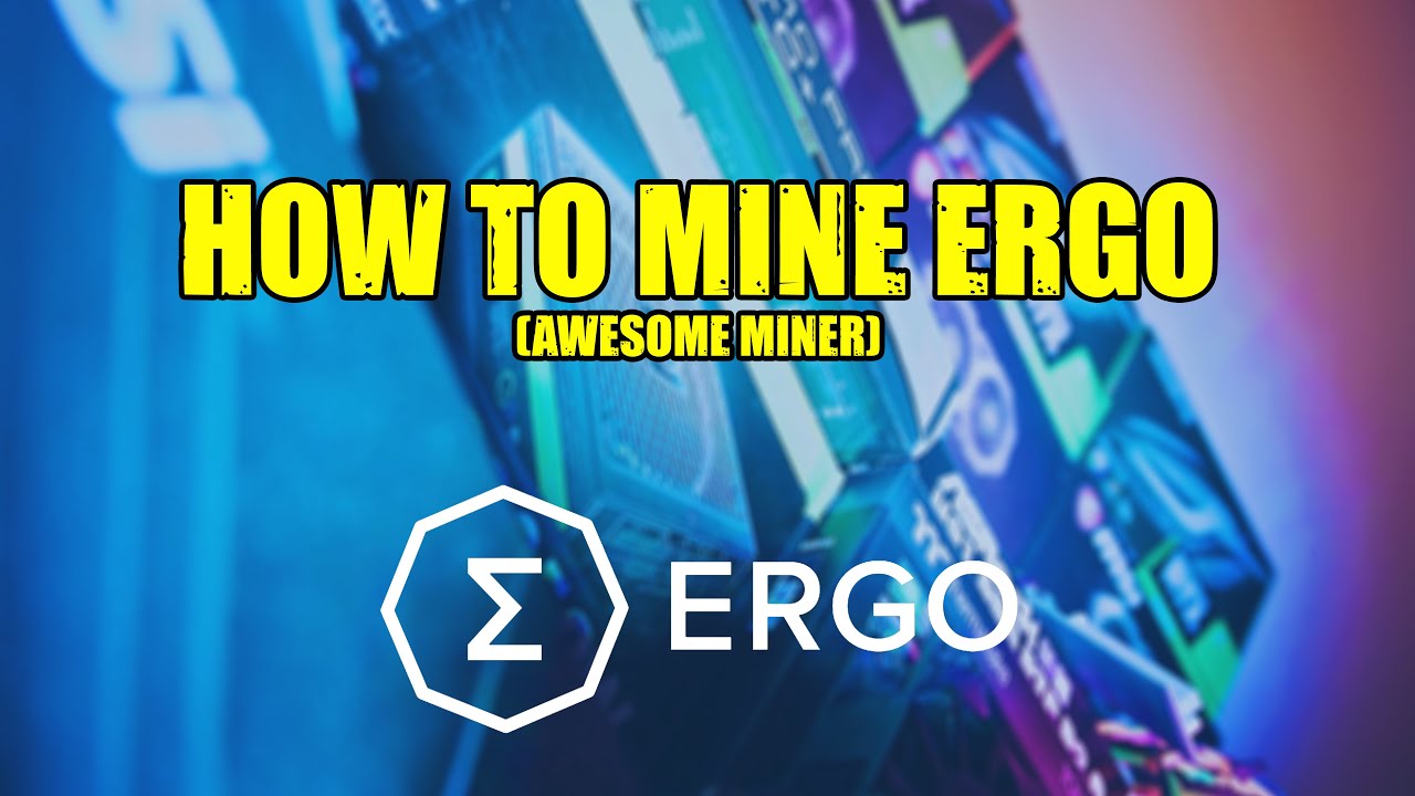 HOW TO MINE ERGO (AWESOME MINER) - YouTube