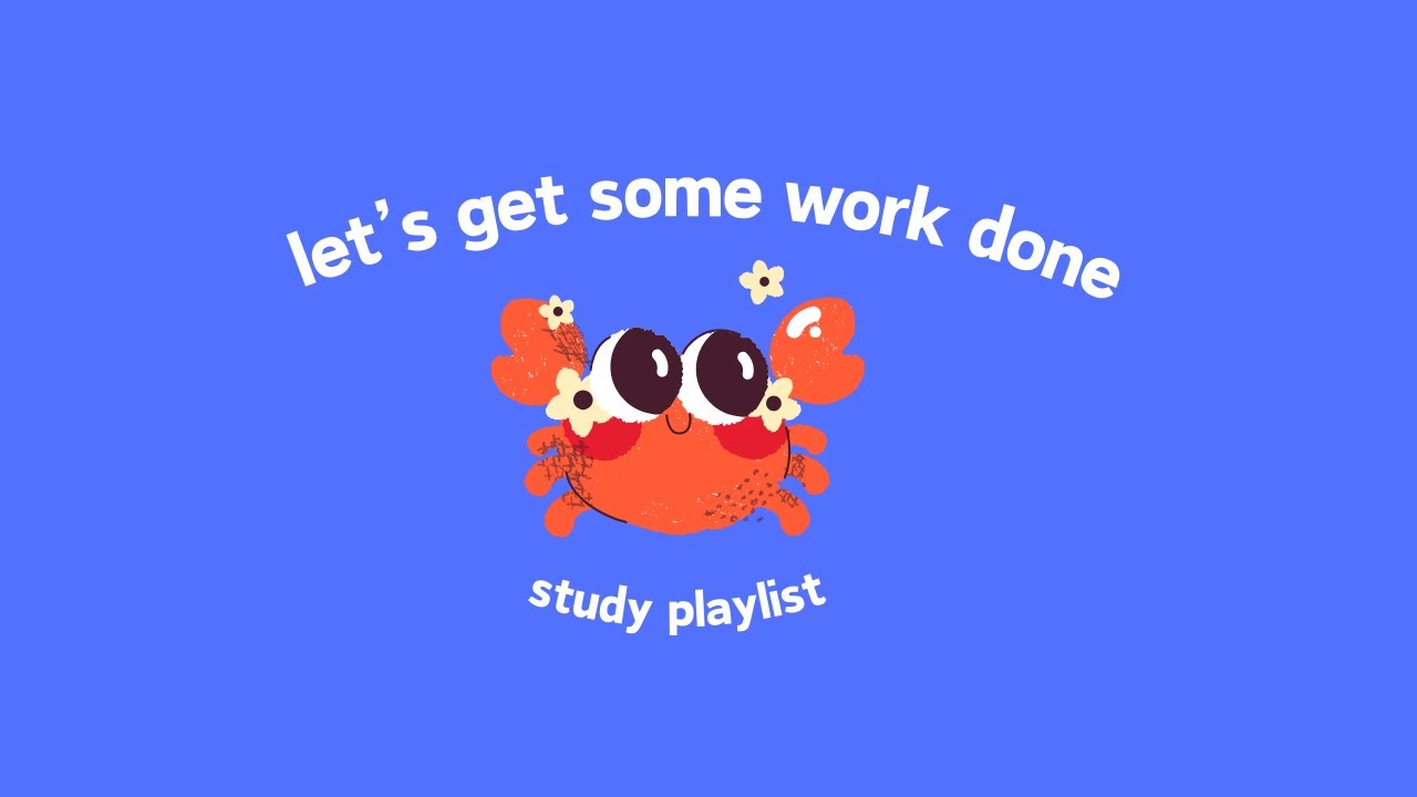 Let’s get some work done! | one hour of full focus (study playlist ...