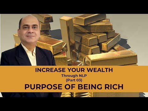 Purpose of being Rich: Increase Your Wealth Part 03 - YouTube