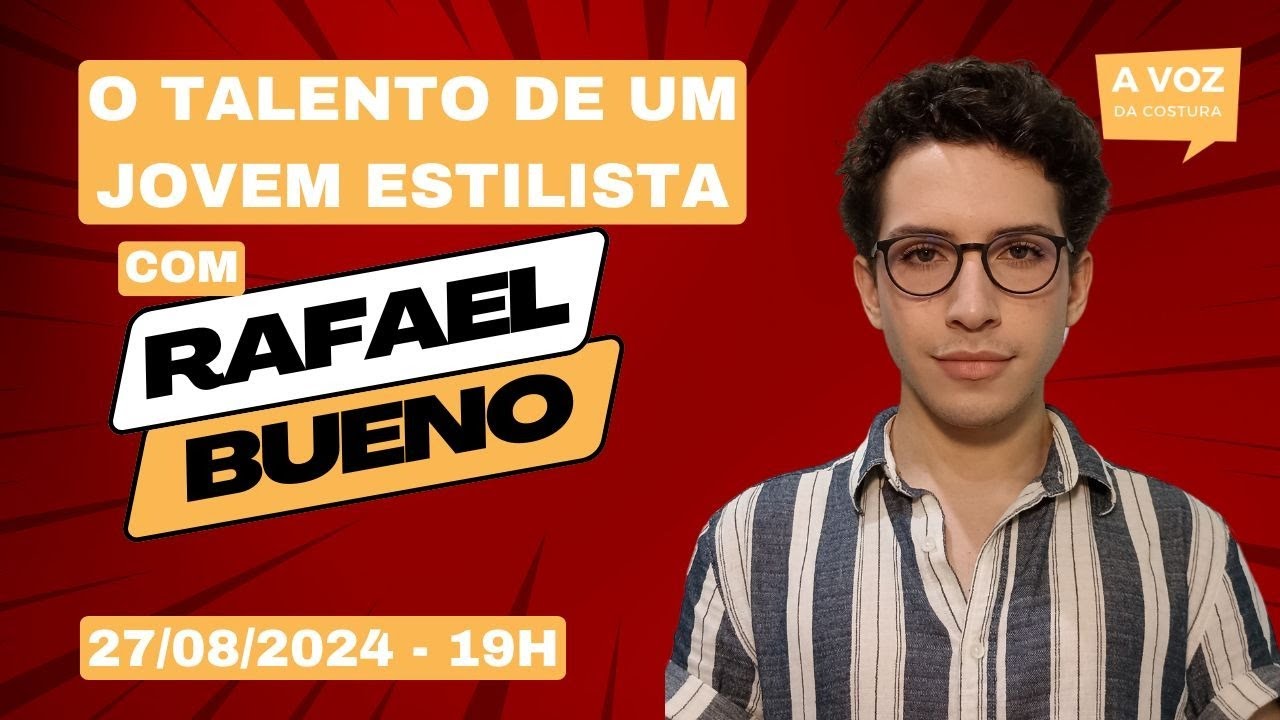 O talento de um jovem estilista | A Voz da Costura com Rafael Bueno - YouTube