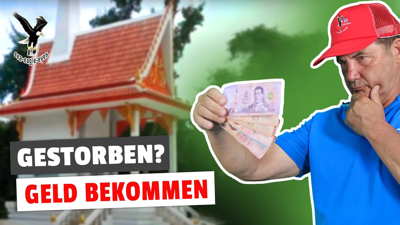 Bei Tod in Thailand das Geld vom Konto holen ohne "Schwierigkeiten ...