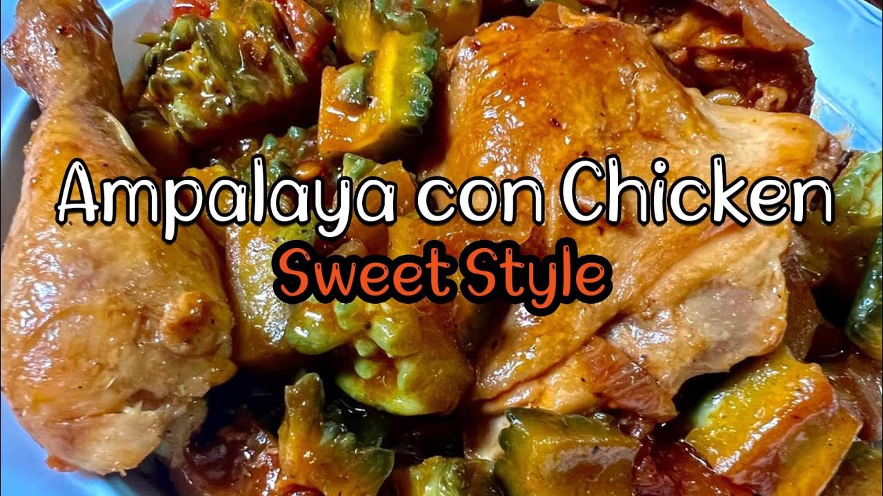 How to cook Ampalaya con Chicken sweet style? - YouTube