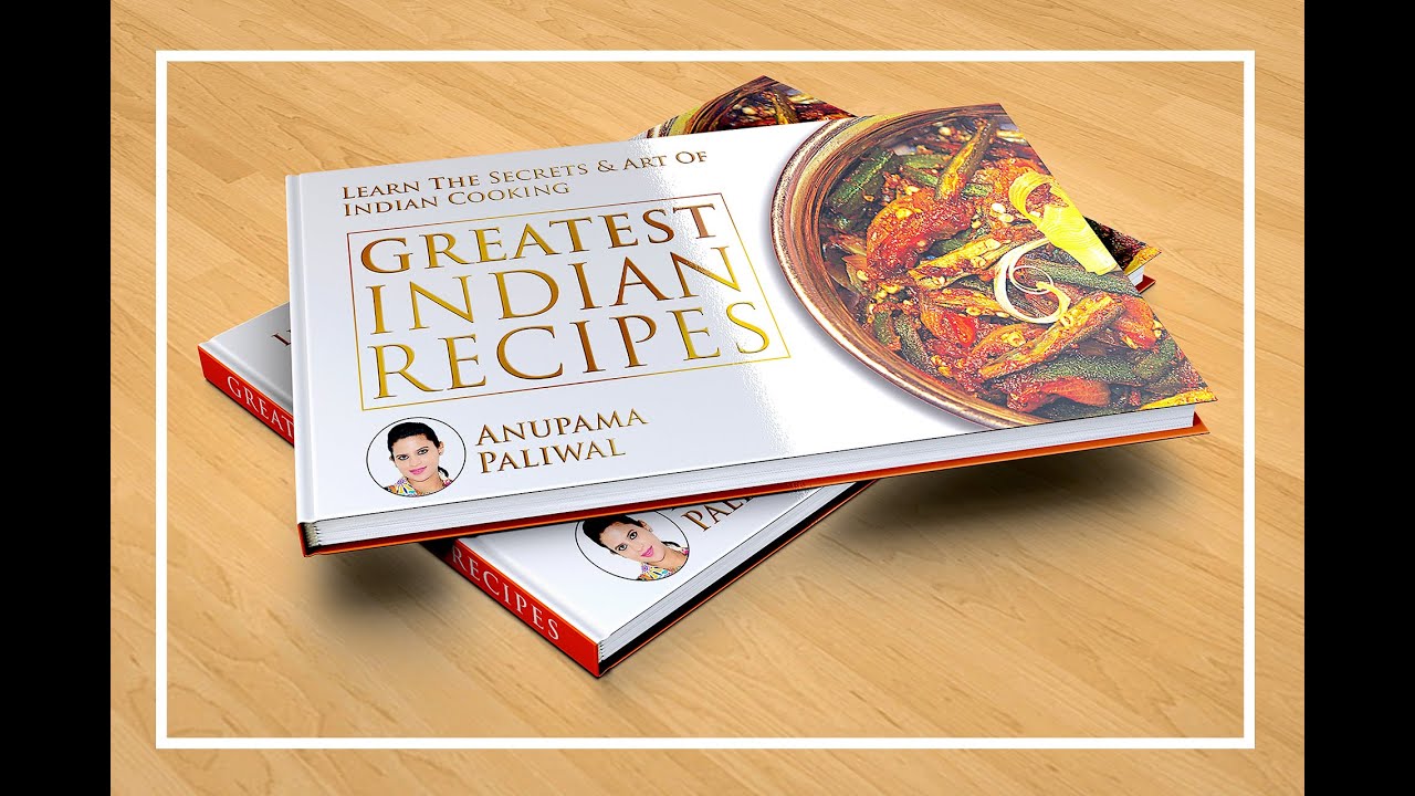 [Teaser] COOKBOOK - GREATEST INDIAN RECIPES by Anupama Paliwal - YouTube