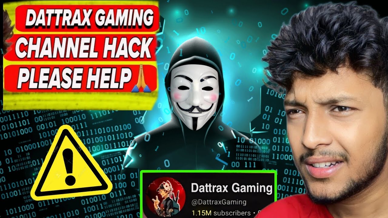 DATTRAX GAMING CHANNEL HACKED PLEASE SUPPORT 🙏🙏 - YouTube