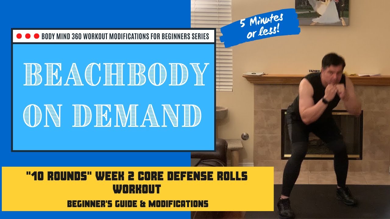 5 Minute BeachBody On Demand 10 Rounds Week 2 Core Defense Rolls ...