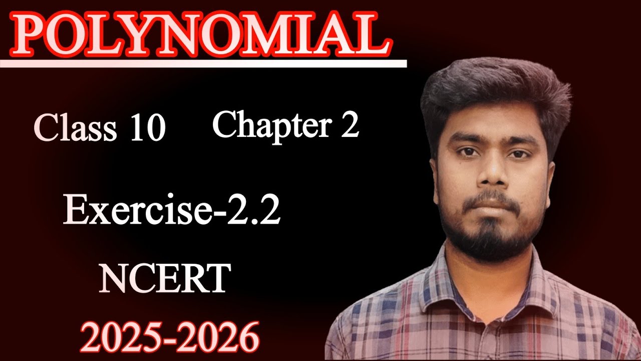 Class 10th||Polynomial||Chapter -2||Ex-2.2||NCERT Polynomial Class 10th ...