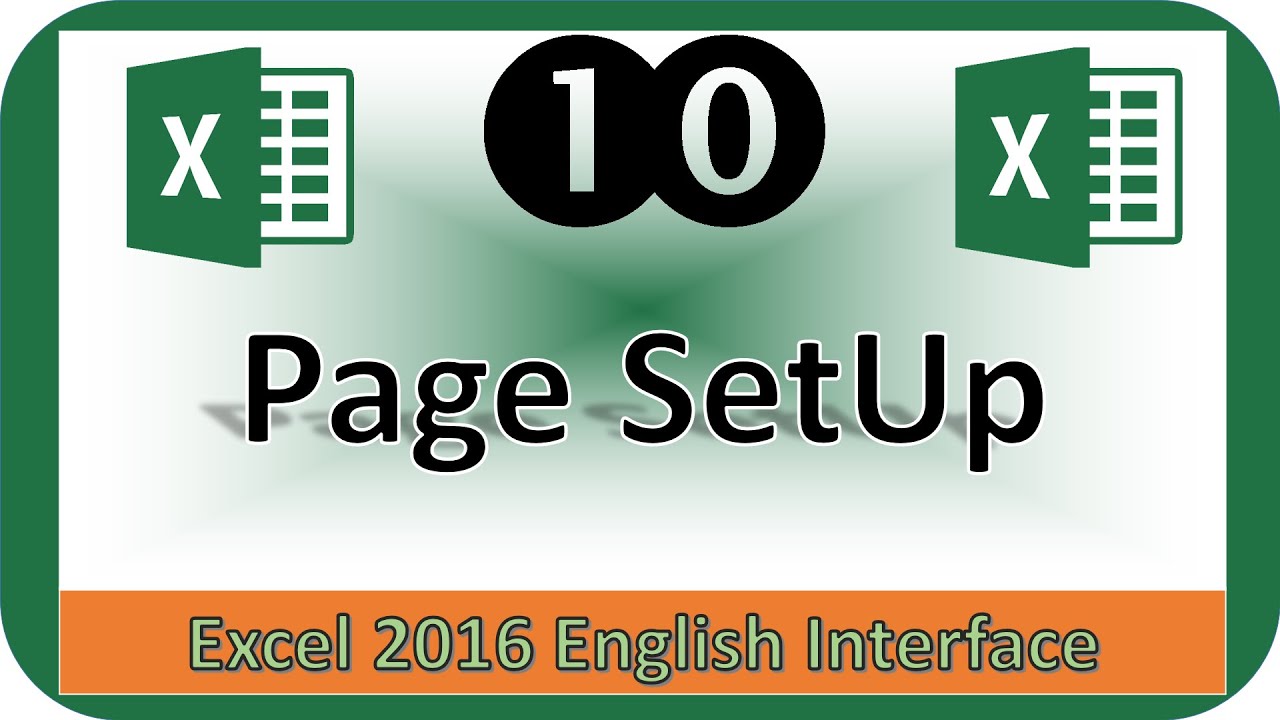 Page Set Up in Microsoft Excel 2016, how printing paper will look like ...