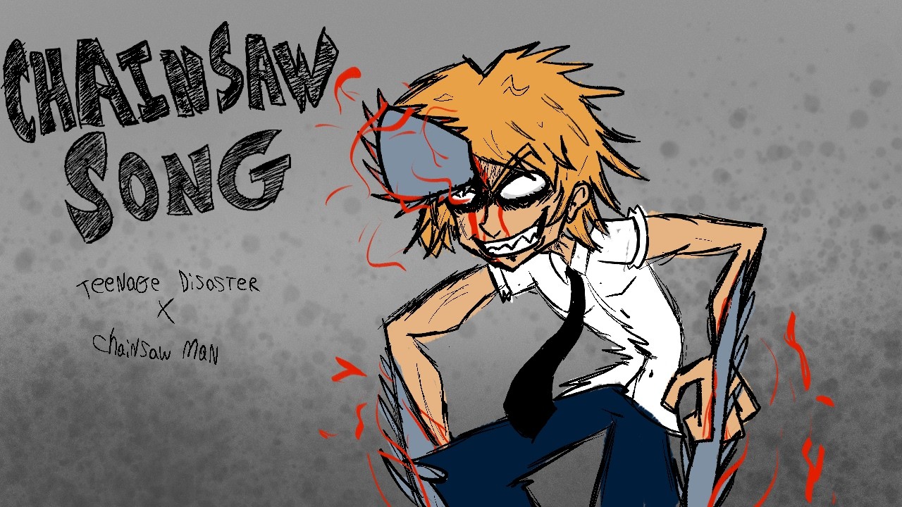 Chainsaw Song (TEENAGE DISASTER X CHAINSAW MAN MASHUP) - YouTube