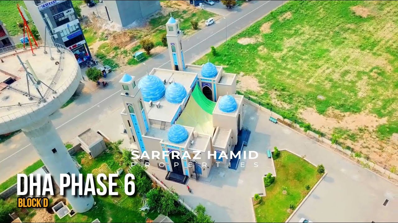 DHA Phase 6 D-Block Overview | Drone View, Features & Amenities - YouTube