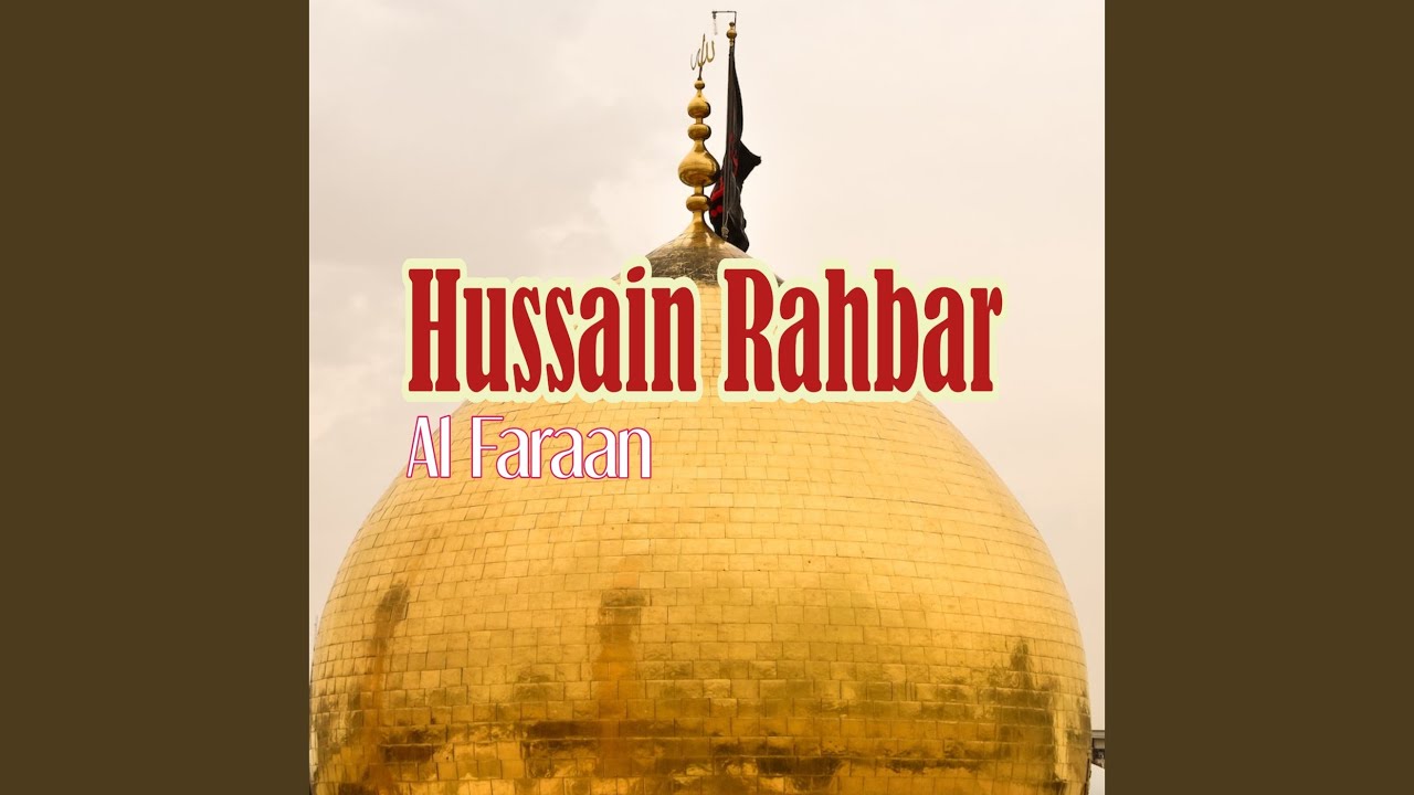 Hussain Rahbar - YouTube