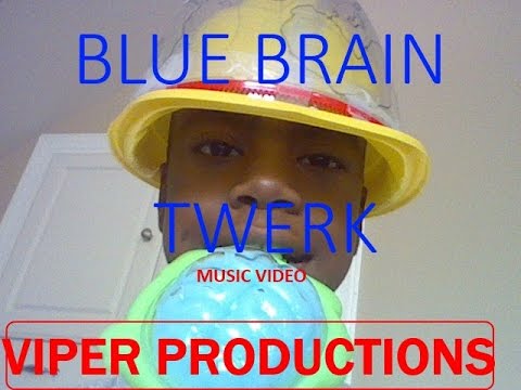 BlueBrains Twerk-Viper Pro Music Video