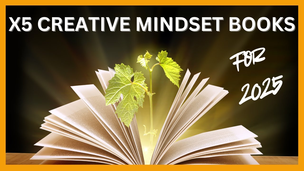 5 Creative Mindset Books to Read in 2025 - YouTube
