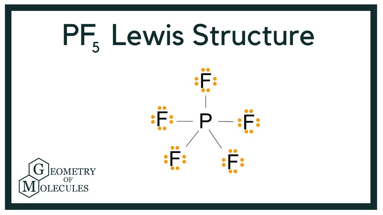 PF5 Lewis Structure (Phosphorus Pentafluoride) - YouTube