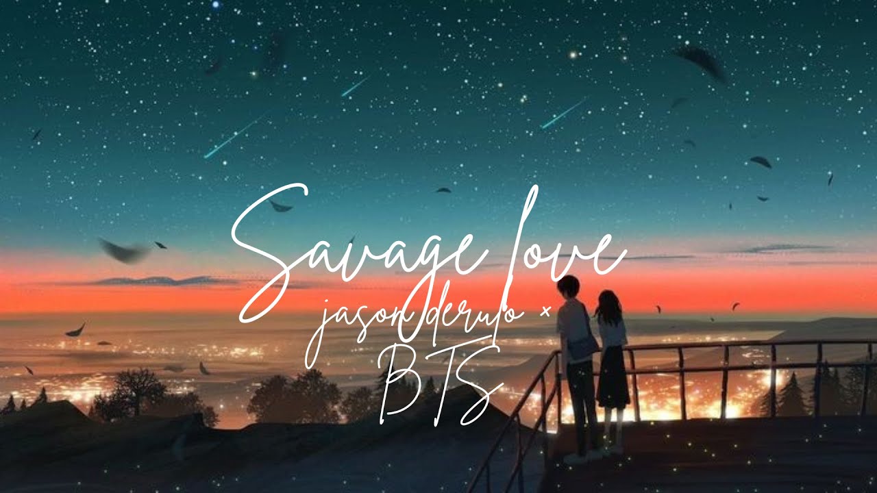 jason derulo × BTS //savage love (Lyrics) - YouTube