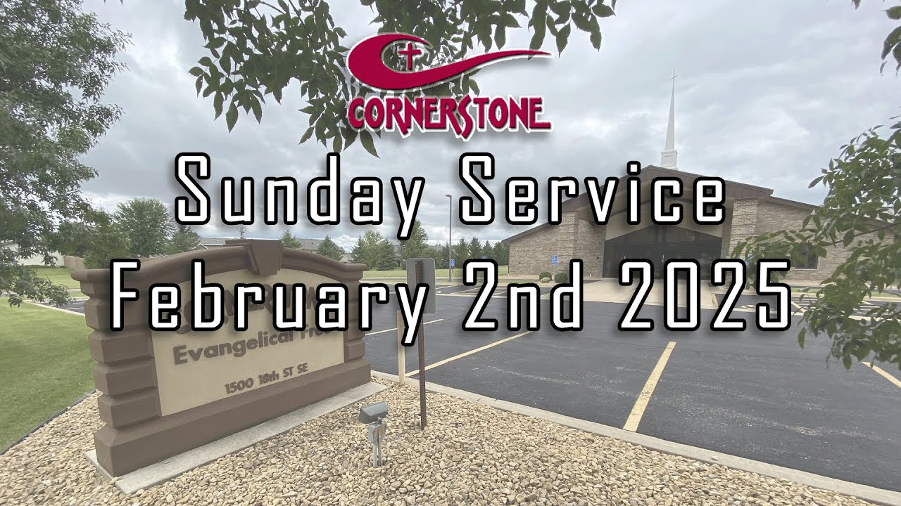 02/02/2025 Cornerstone EFC Sunday Service - YouTube