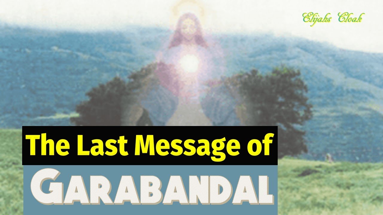 The Very Serious Last Message of Garabandal - YouTube