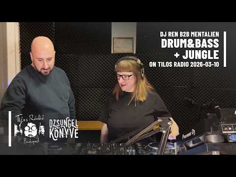 DJ Ren b2b Mentalien DJ set | Drum&Bass 🌿 Tilos Radio 2026-03-10