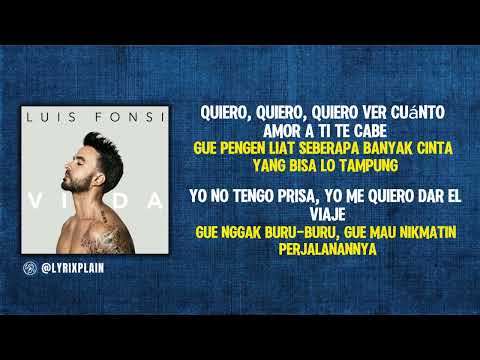 Luis Fonsi – Despacito ft. Daddy Yankee | Lyrics + Terjemahan Indonesia