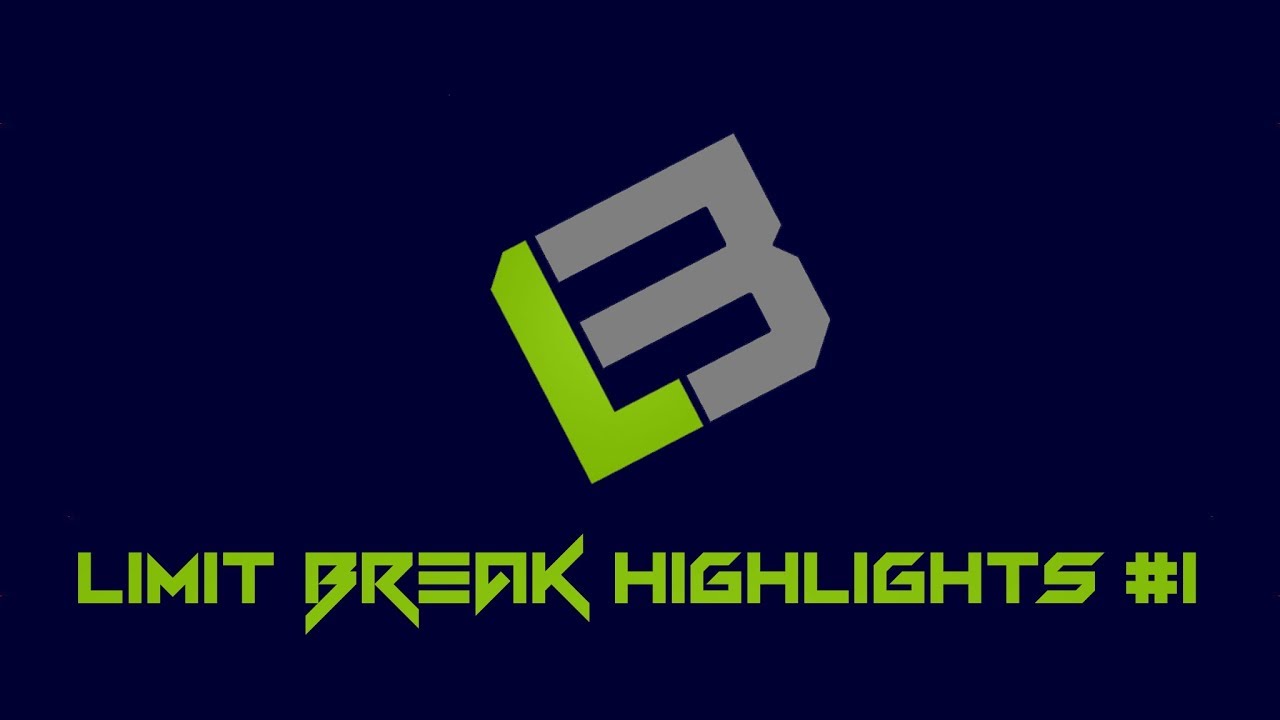 Limit Break Highlights #1 - YouTube