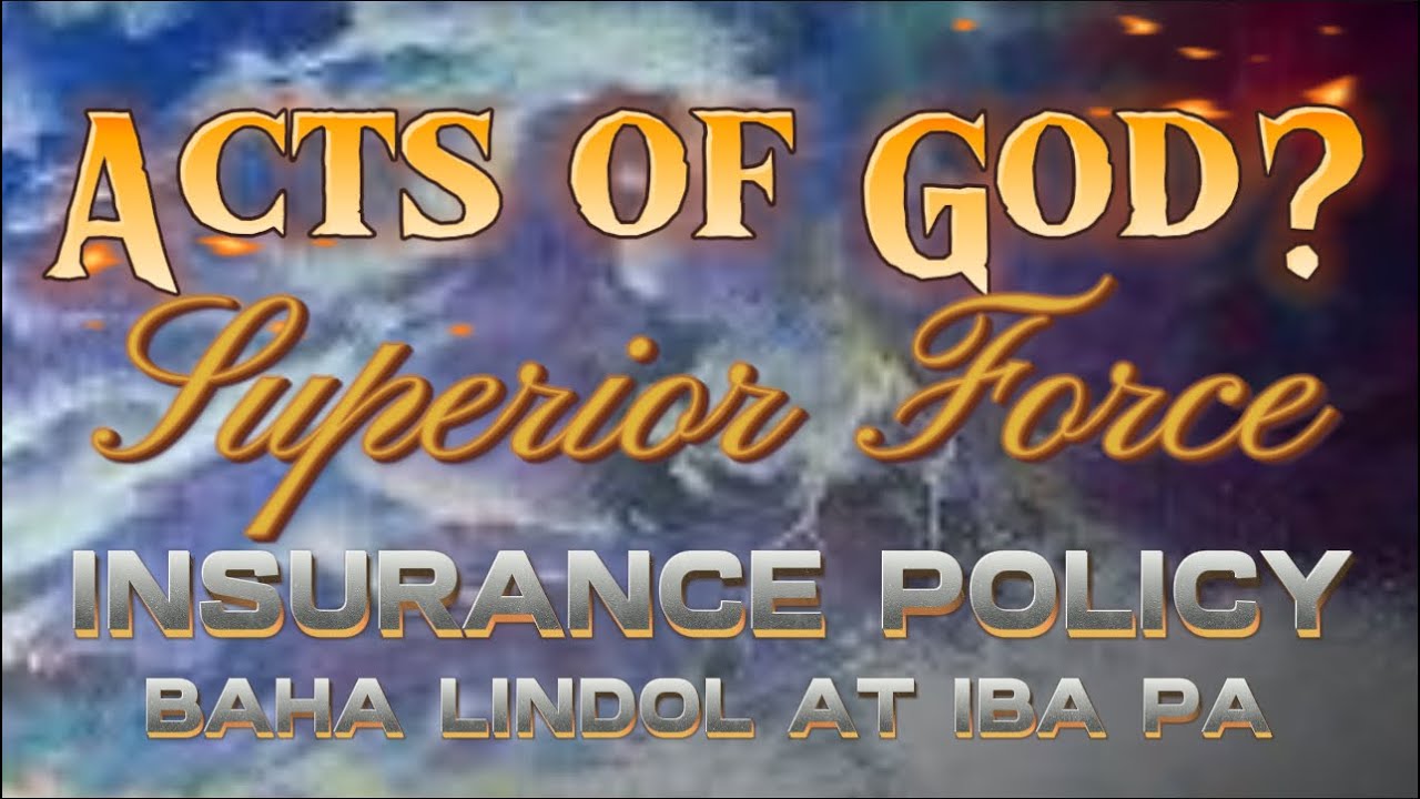 PAANO ANG INSURANCE NA MAY AOG ACTS OF GOD SA KALAMIDAD? - YouTube