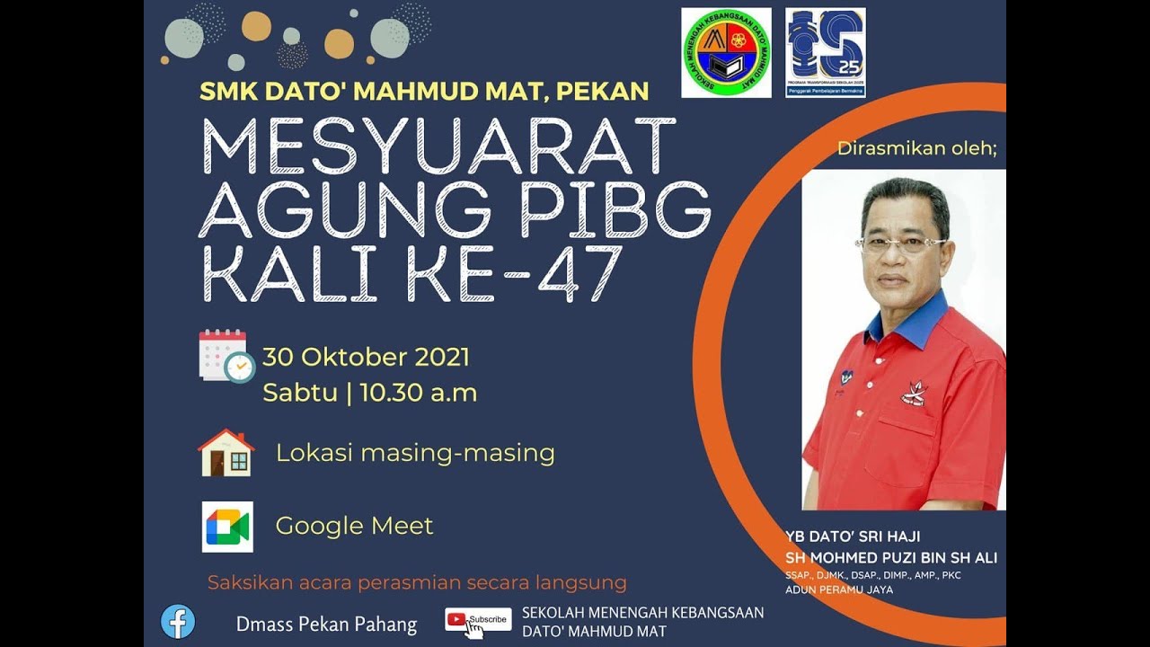 MAJLIS PERASMIAN MESYUARAT AGUNG PIBG SMK DATO' MAHMUD MAT KALI KE-47 ...