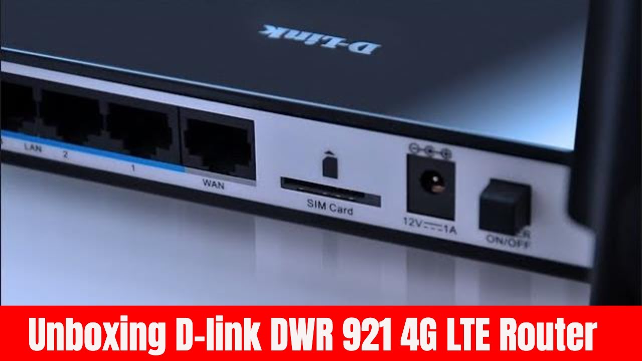 Unboxing - D-Link DWR-921 Rev.C3 4G LTE Router - WiFi N300 - YouTube