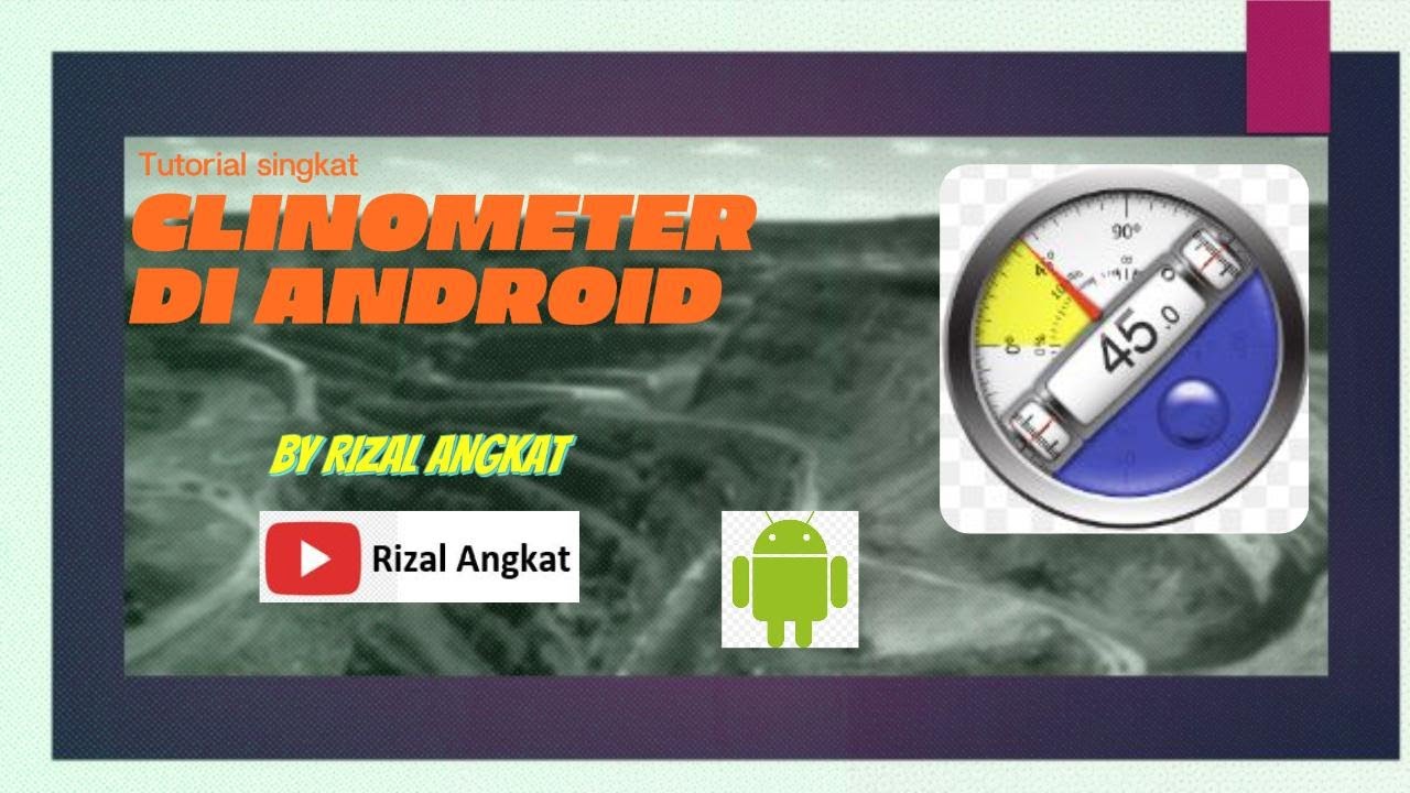 Tutorial Aplikasi Clinometer Aplikasi Pengukur Kemiringan 2025 # ...