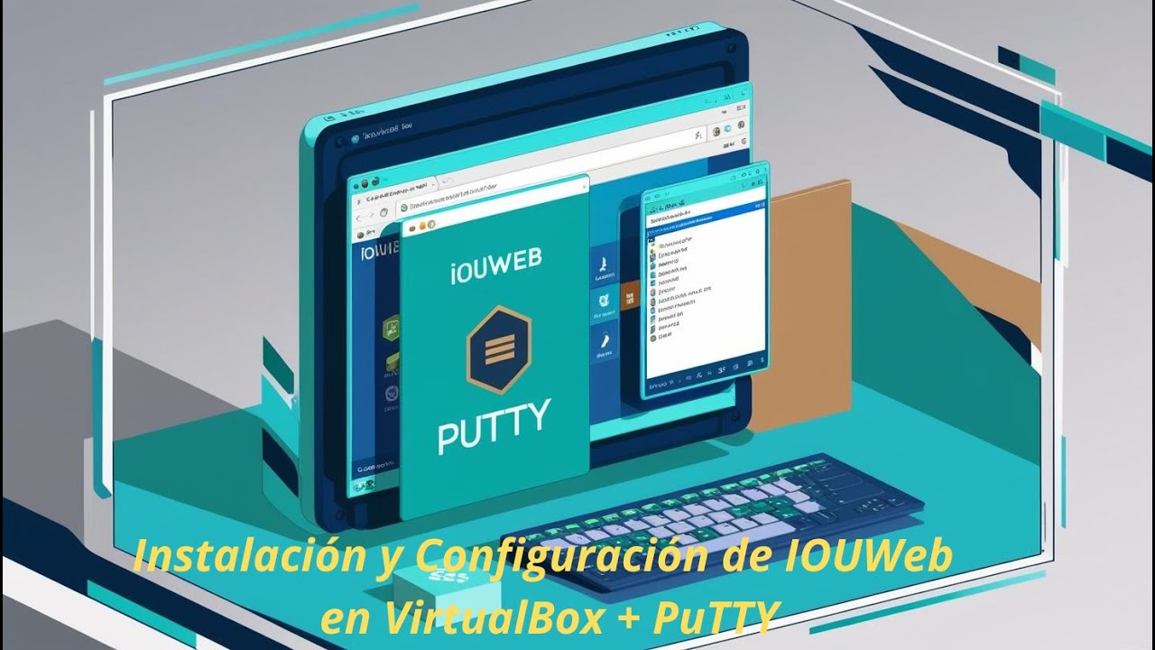 Instalación y Configuración de IOUWeb en VirtualBox + PuTTY 🔥 | Tutorial Completo 2025 - YouTube