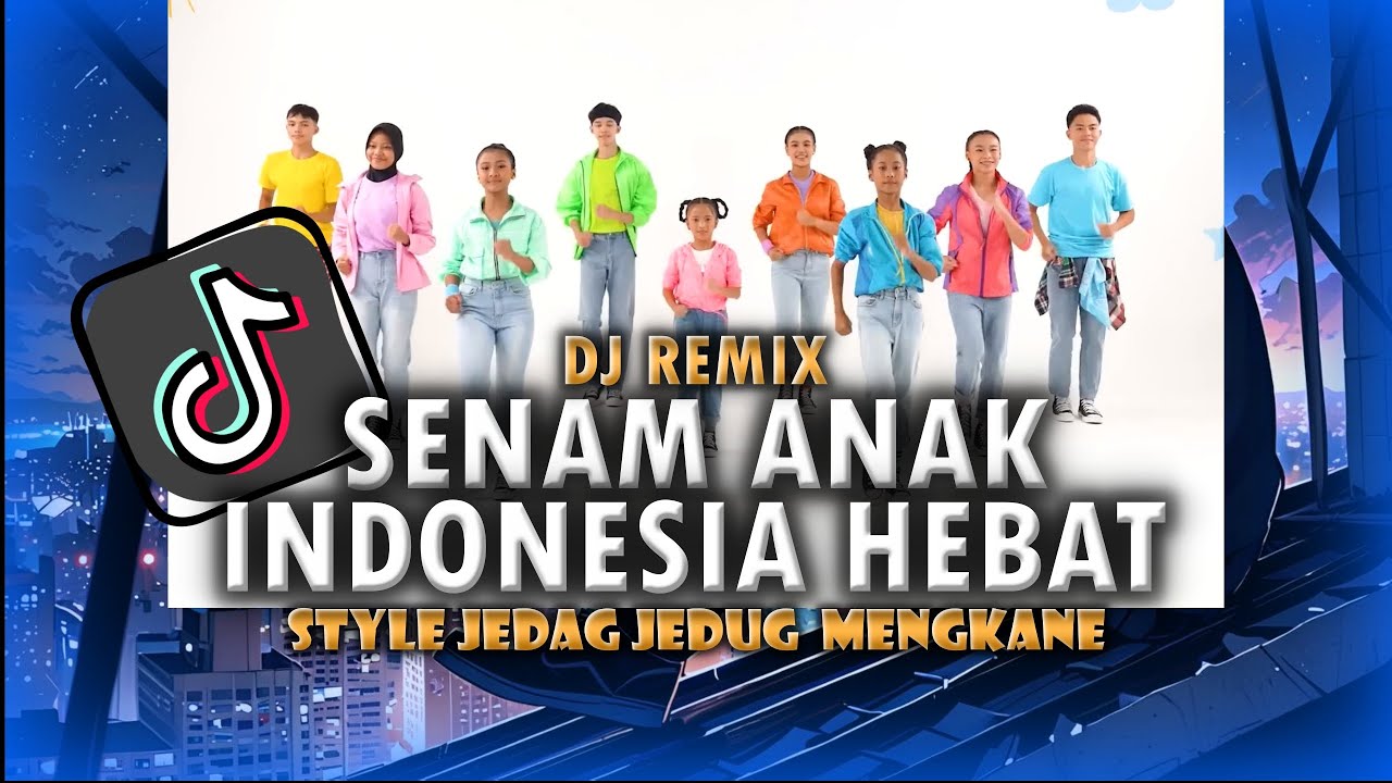 DJ SENAM ANAK INDONESIA HEBAT VIRAL TIKTOK - YouTube