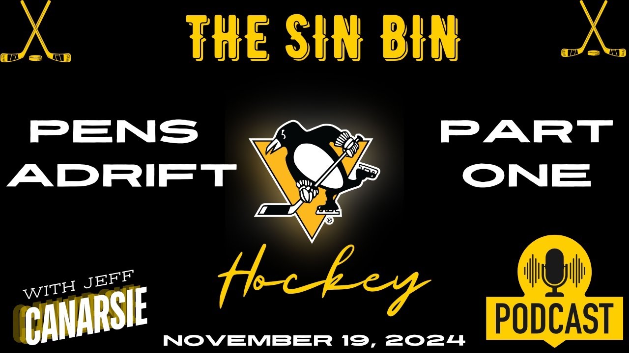 THE SIN BIN HOCKEY PODCAST- PENS ADRIFT PART I - YouTube