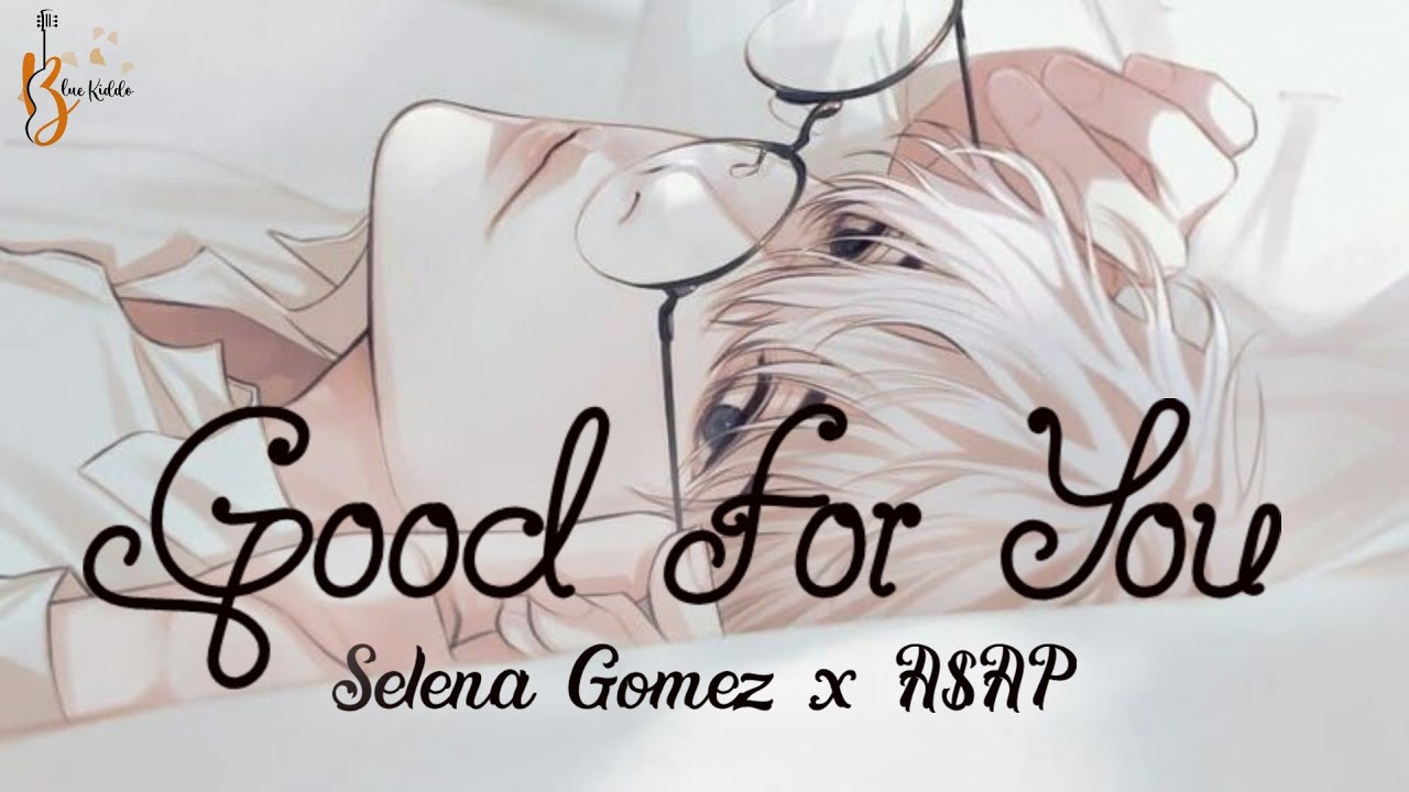 | Vietsub + Lyrics | Good For You - Selena Gomez ft. A$AP - YouTube