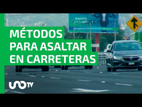 Falsos retenes y otros métodos para asaltar en carreteras - UnoTV