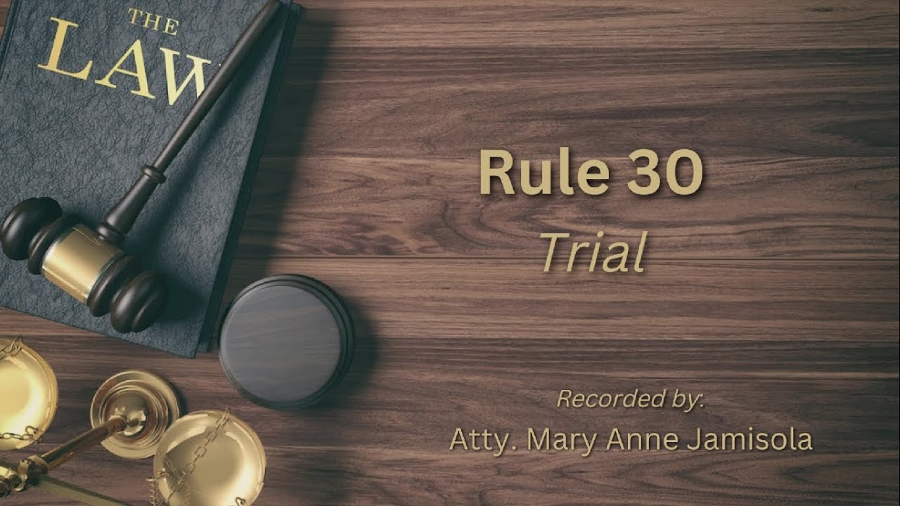 [Audio Rules of Court] RULE 30 - Trial - YouTube