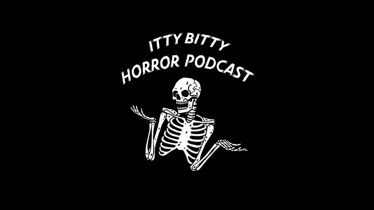 EP03: Laredo Ghost Adventures - Itty Bitty Horror Podcast - YouTube