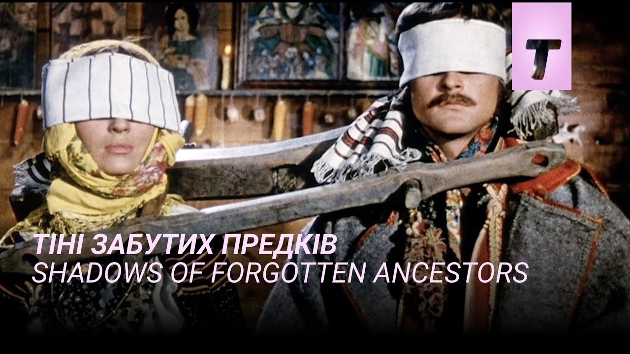 Тіні забутих предків / Shadows of Forgotten Ancestors - YouTube