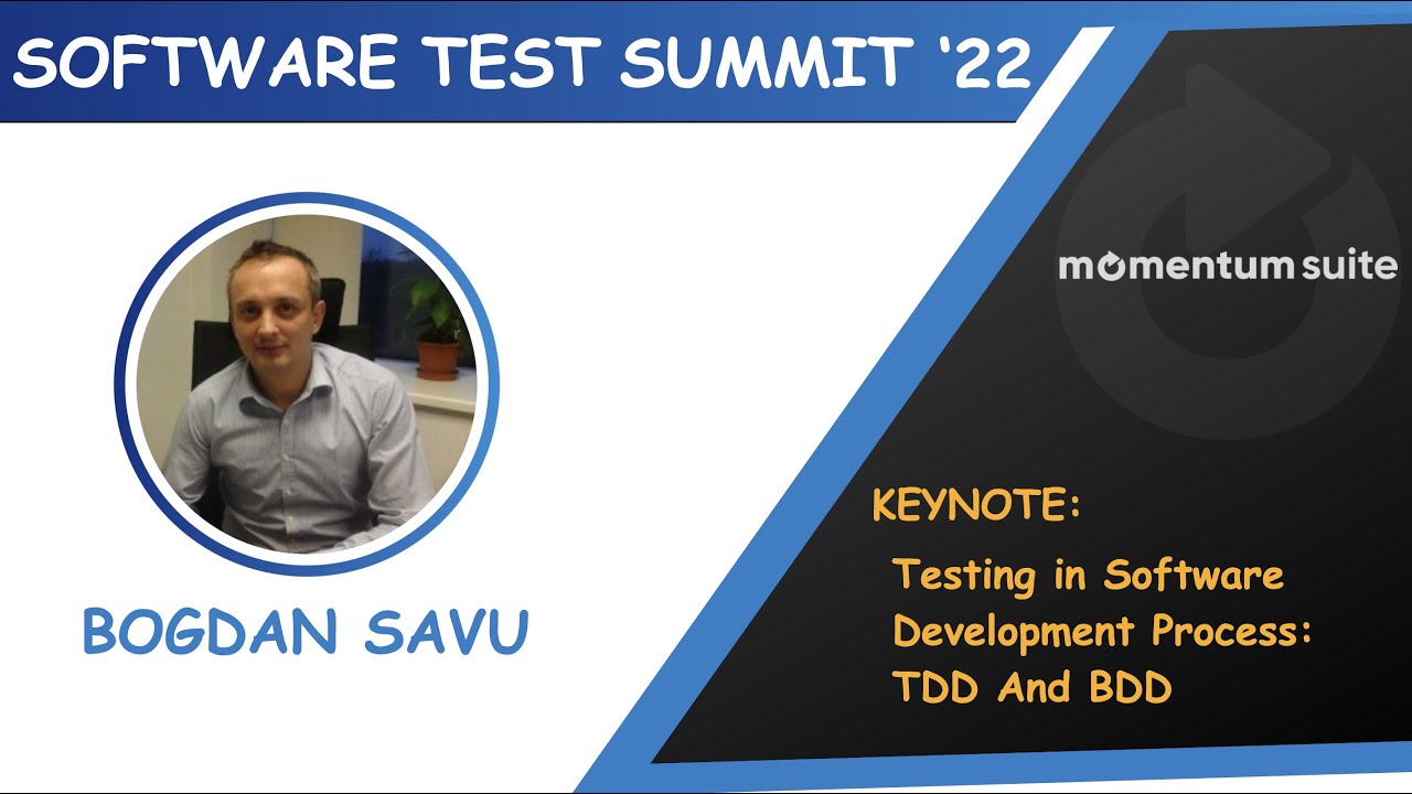 Test Summit 2022 Keynote #3 - Testing in Software Development Process ...